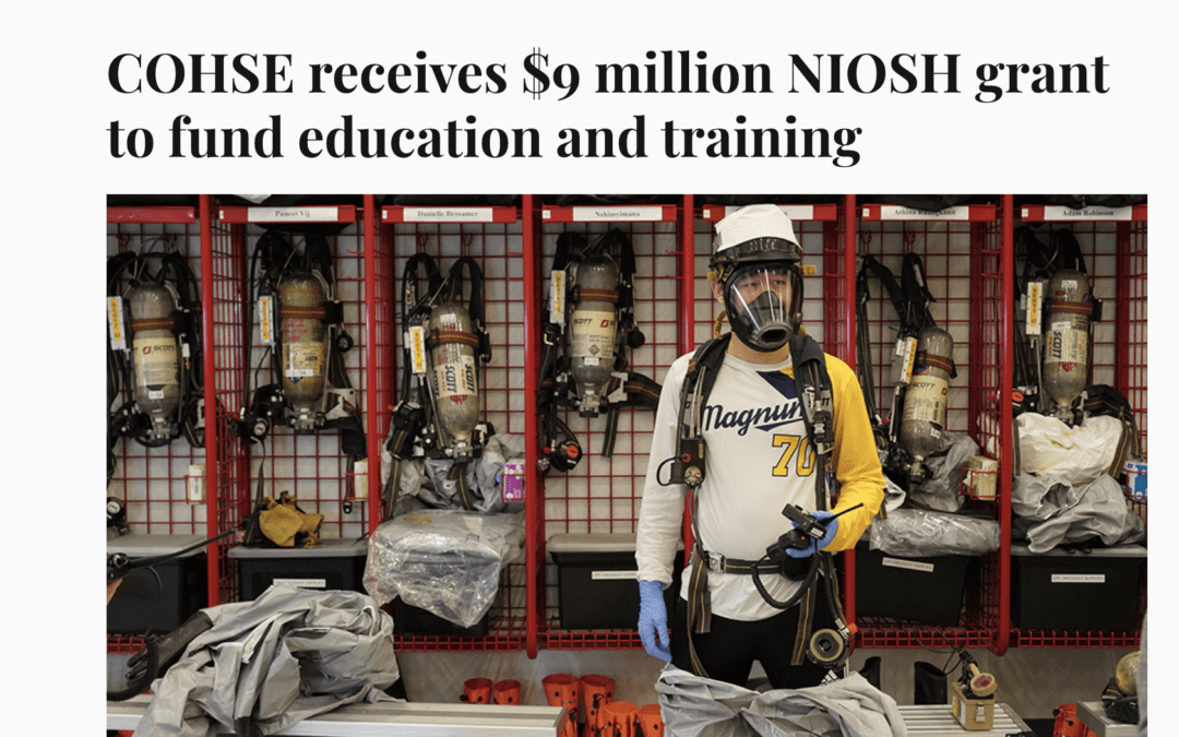 SPH: COHSE receives $9 million NIOSH grant to fund education and ...